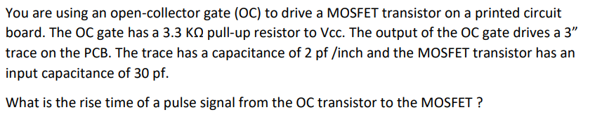 Solved You are using an open-collector gate (OC) to drive a | Chegg.com