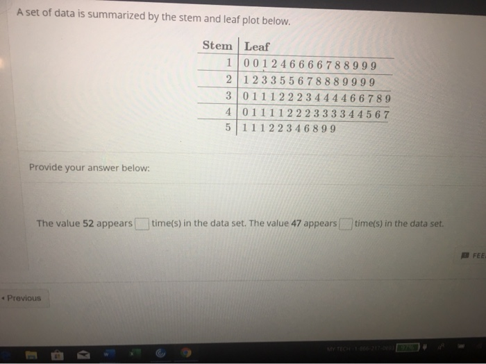 Solved A Set Of Data Is Summarized By The Stem And Leaf Plot 5902