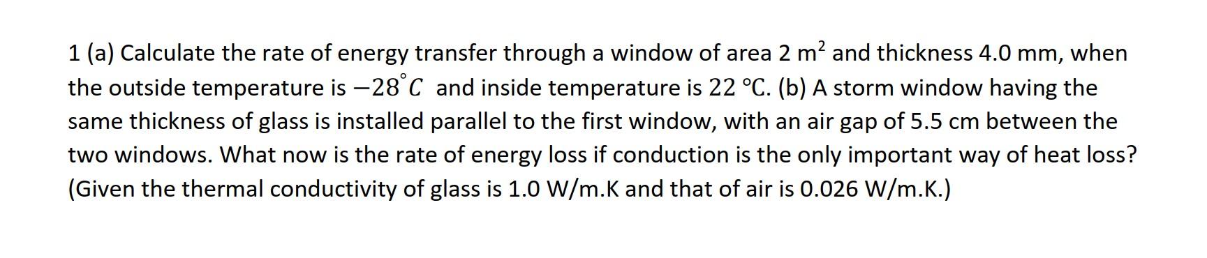 Solved 1 (a) Calculate the rate of energy transfer through a | Chegg.com
