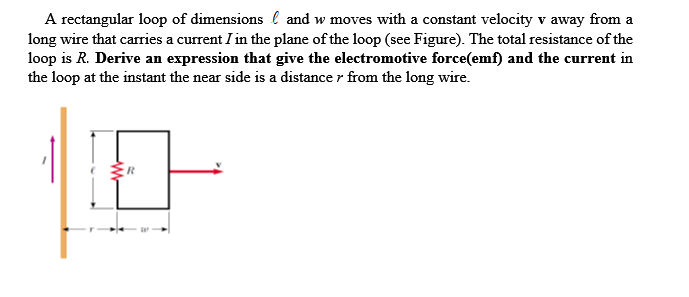 Solved A rectangular loop of dimensions land w moves with a | Chegg.com