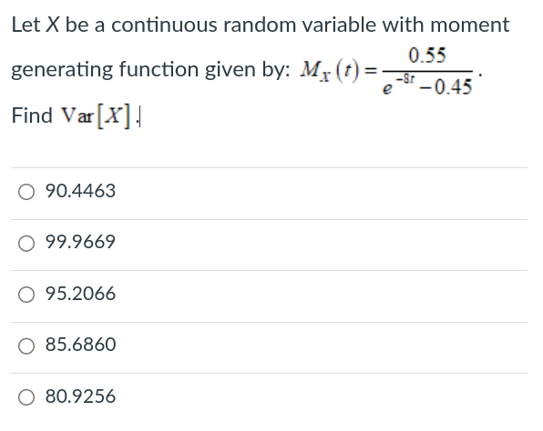 Solved Let X be a continuous random variable with moment | Chegg.com