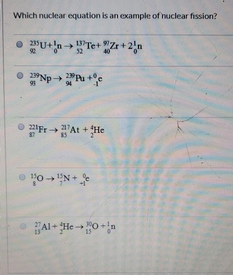 Solved Which nuclear equation is an example of nuclear | Chegg.com