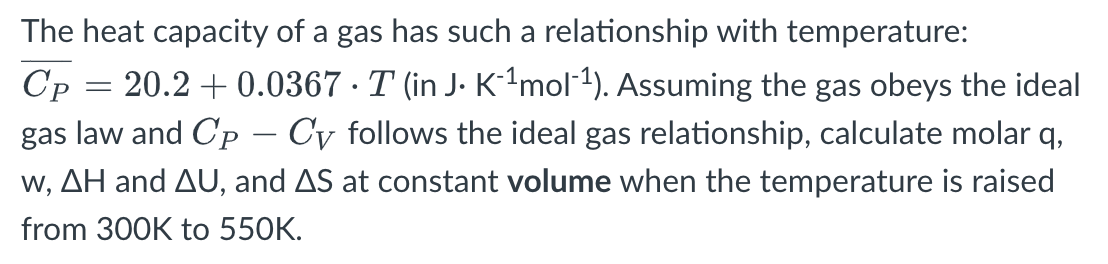 Solved The heat capacity of a gas has such a relationship | Chegg.com