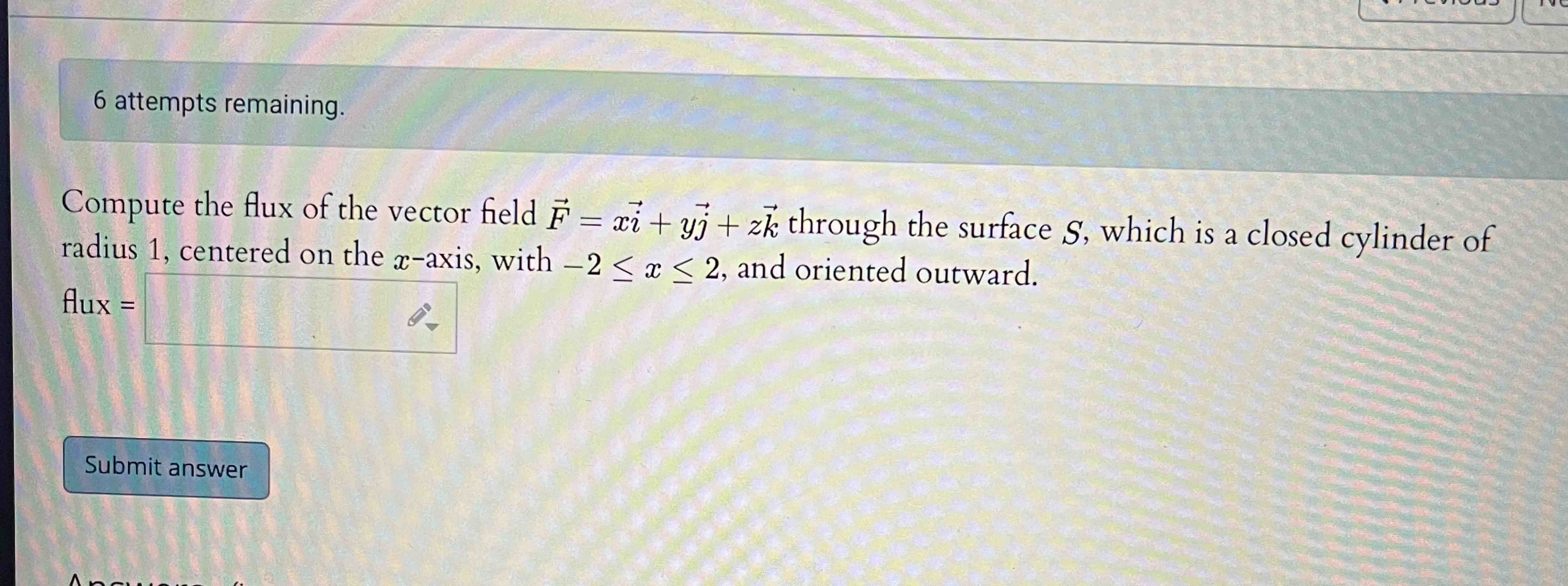 Solved 6 ﻿attempts remaining.Compute the flux of the vector | Chegg.com