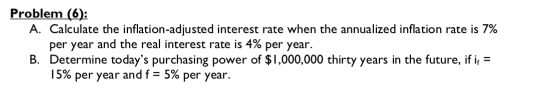 Solved Problem (6): A. Calculate the inflation-adjusted | Chegg.com