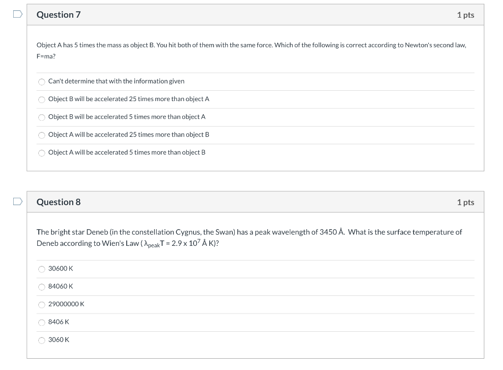 Solved Question 7 1 pts Object A has 5 times the mass as | Chegg.com