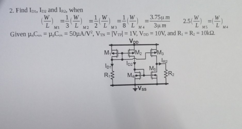 Solved 2. Find Ipi, ID2 and IR2, when 1(W) 一3.75μ m 2.5( -) | Chegg.com