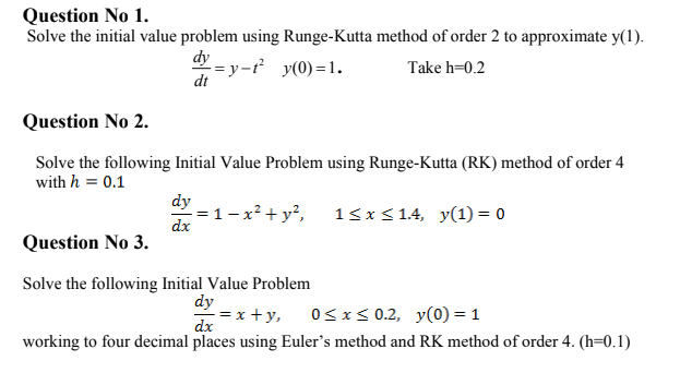 Solved Question No 1. Solve the initial value problem using | Chegg.com