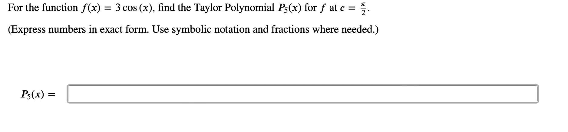 Solved For the function f(x)=3cos(x), find the Taylor | Chegg.com