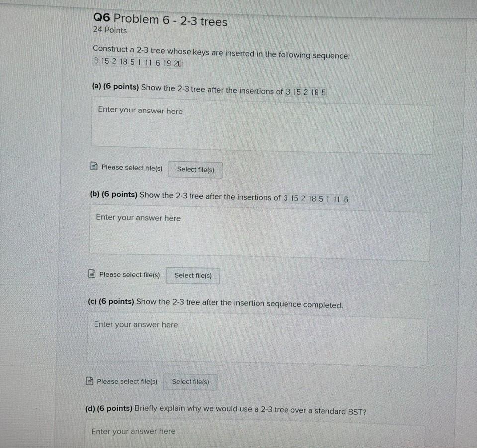Solved Q6 Problem 6 - 2-3 trees 24 Points Construct a 2-3 | Chegg.com
