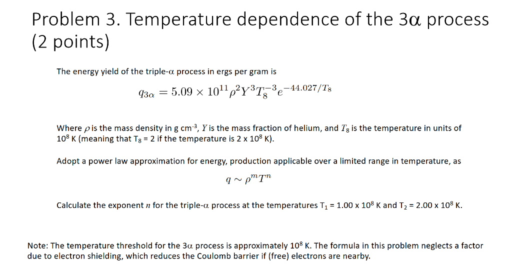 Problem 3. Temperature dependence of the 3a process | Chegg.com