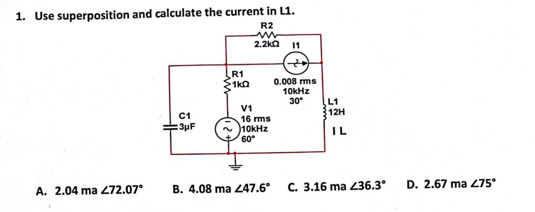 Solved 1. Use superposition and calculate the current in L1. | Chegg.com
