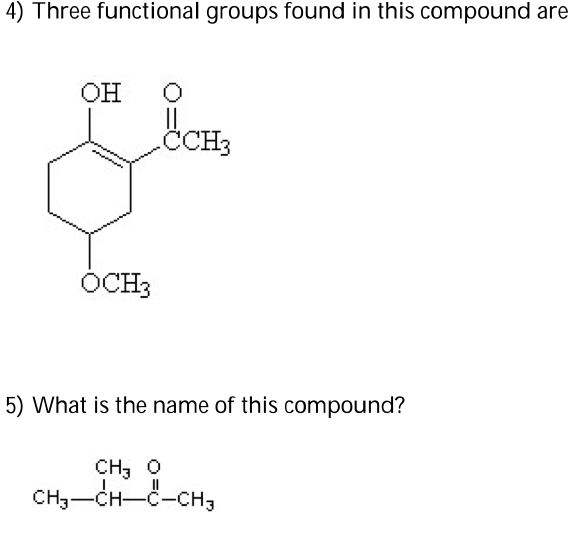 Solved 4) Three functional groups found in this compound are | Chegg.com