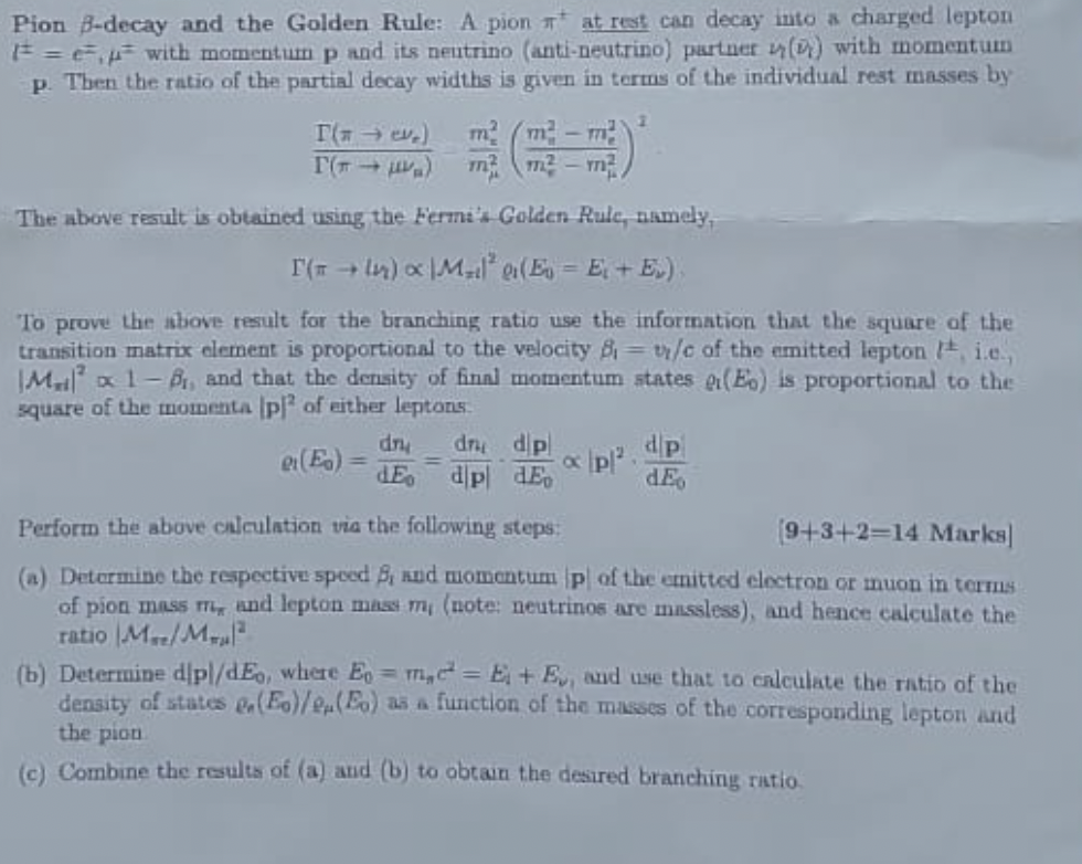 Solved Pion p-decay and the Golden Rule: A pion π+at rest | Chegg.com