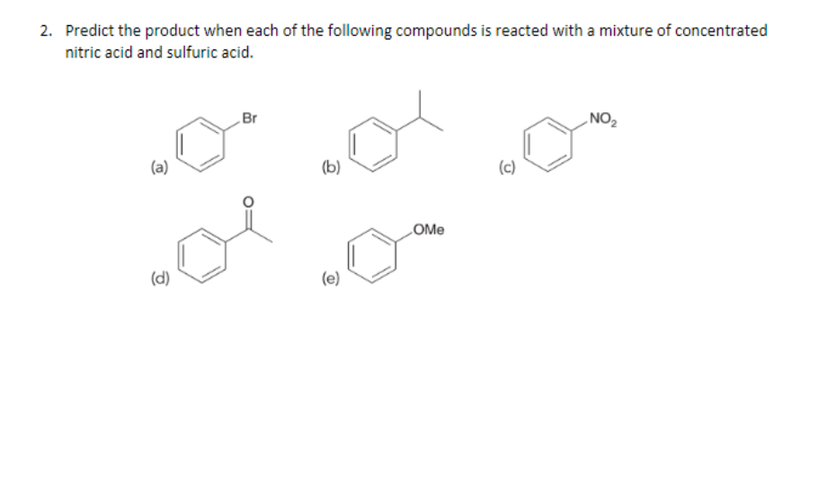 Solved 2. Predict the product when each of the following | Chegg.com
