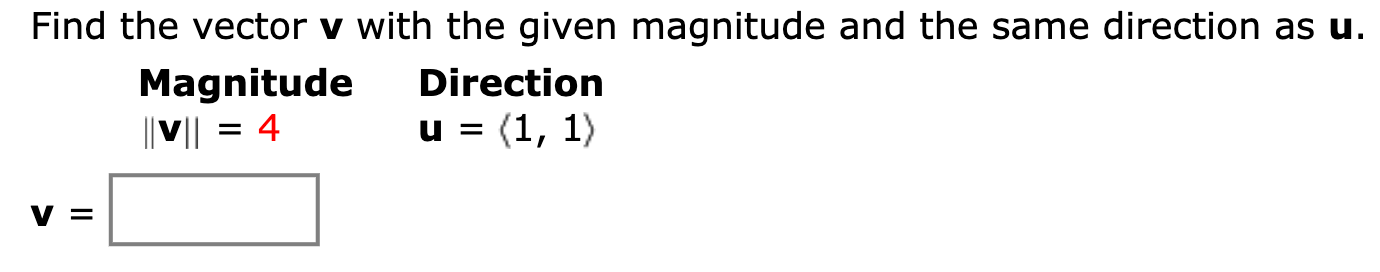 Solved Find the vector v with the given magnitude and the | Chegg.com