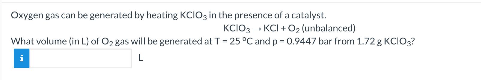 Solved Oxygen gas can be generated by heating KClO3 in the | Chegg.com