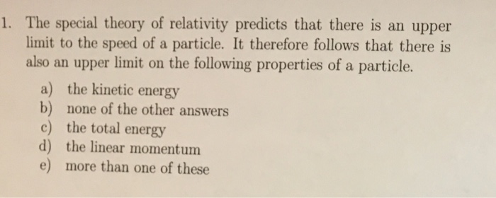 Solved The special theory of relativity predicts that there | Chegg.com