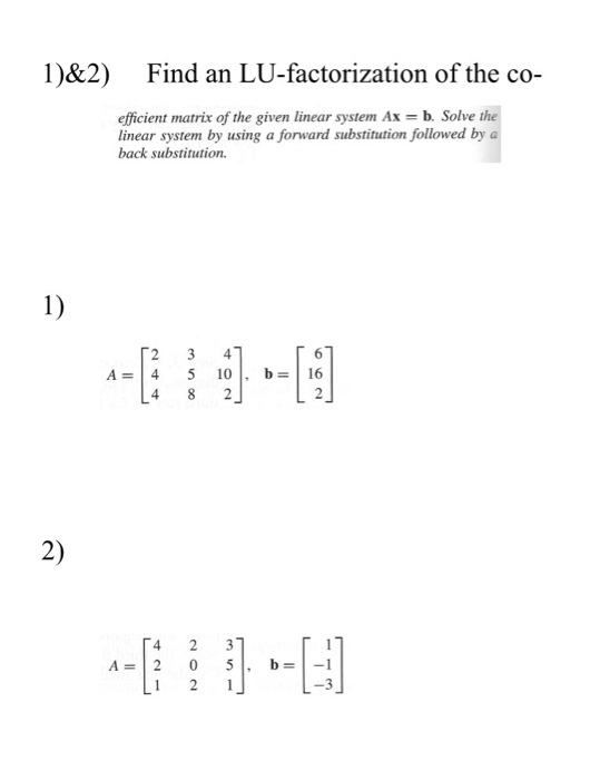 Solved Find An Lu Factorization Of The Coefficient Matrix Of
