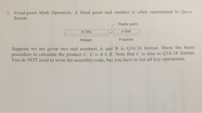 Solved 1. Fixed-point Math Operation. A fixed point real | Chegg.com