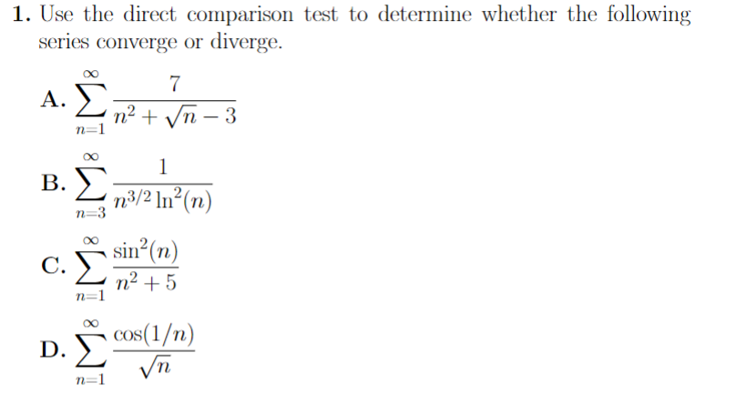 Solved 1. Use the direct comparison test to determine | Chegg.com