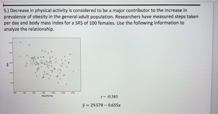 Solved 5.) Decrease in physical activity is considered to be | Chegg.com