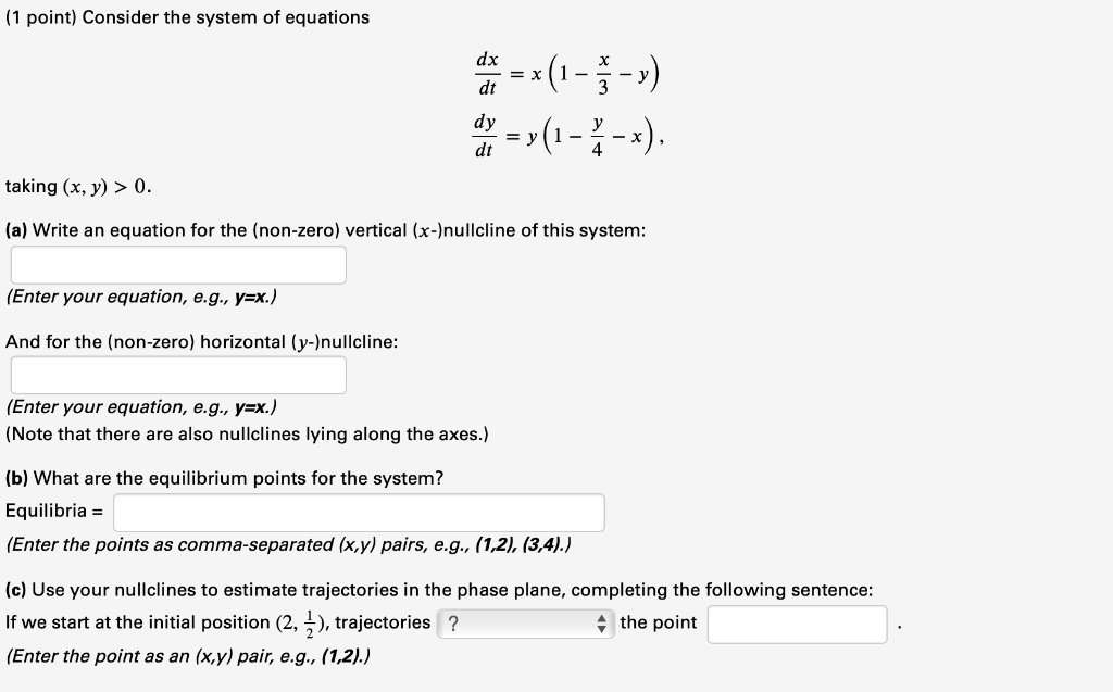 (1 point) Consider the system of equations dx dt = X | Chegg.com