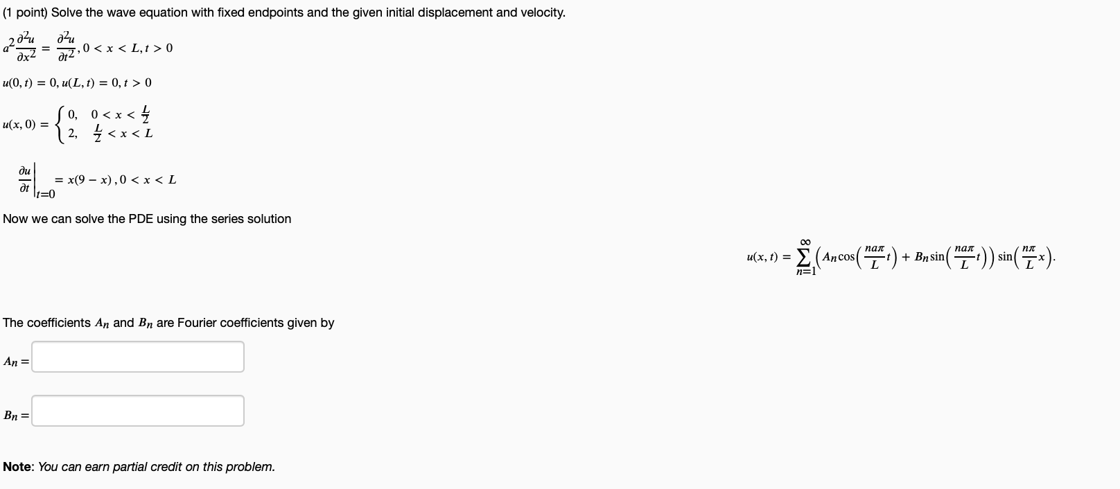 Solved (1 point) Solve the wave equation with fixed | Chegg.com Solved (1 point) Solve the wave equation with fixed | Chegg.com