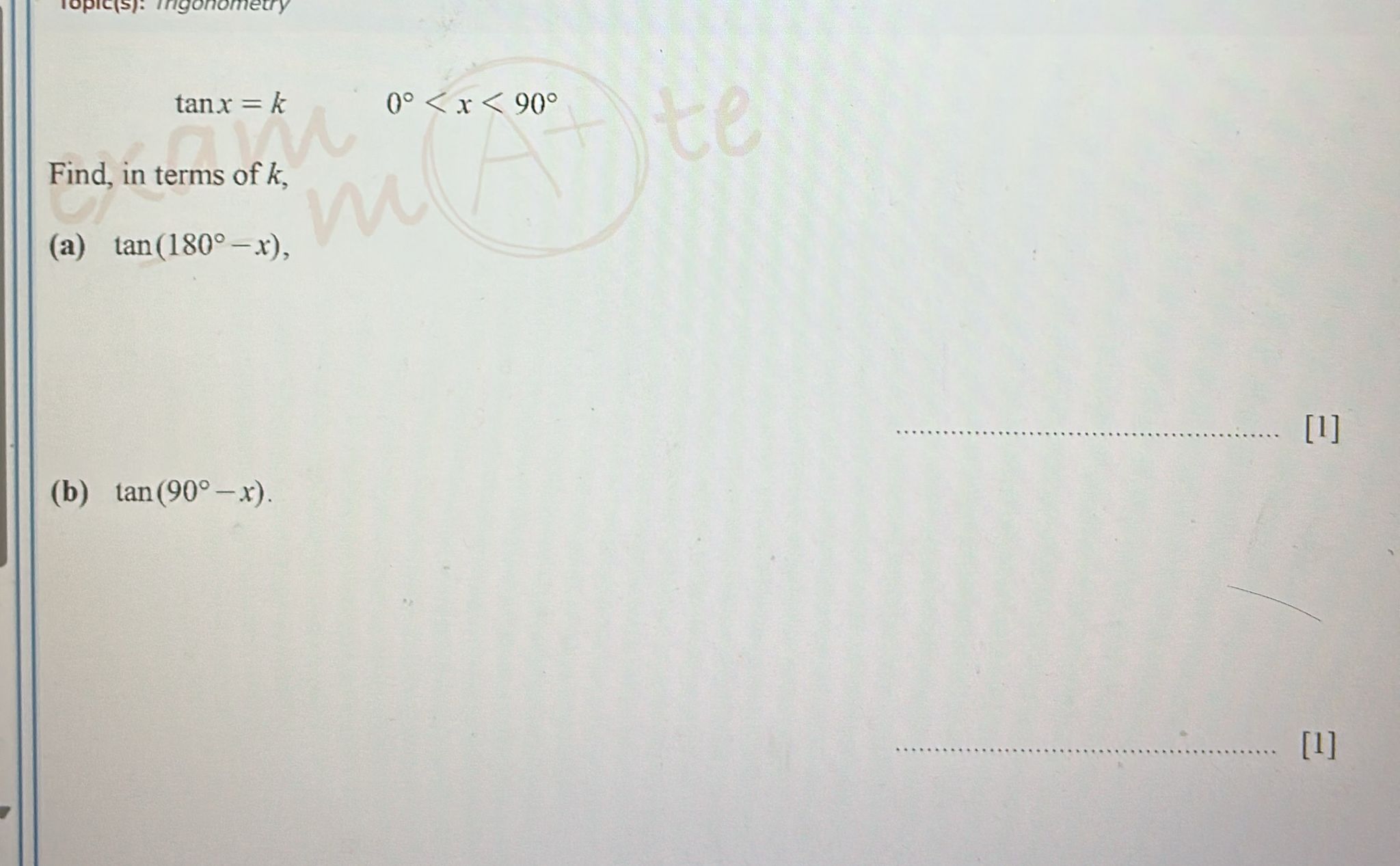 Solved ktan(180°-x)tan(90°-x)tanx=k,0°Find, in ﻿terms | Chegg.com