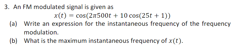 Solved 3. An FM modulated signal is given as | Chegg.com