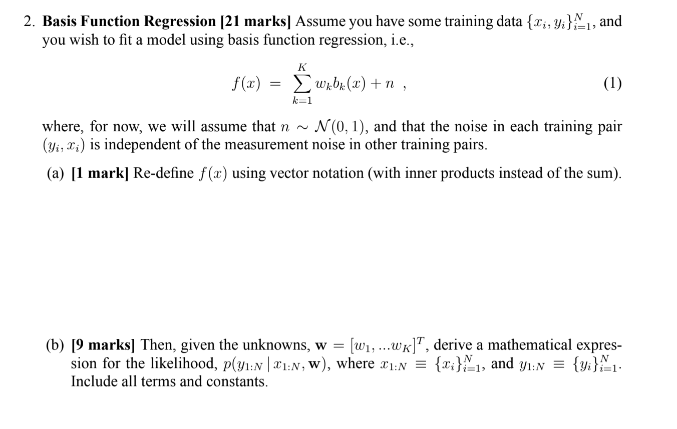 Solved 2. Basis Function Regression [21 marks] Assume you | Chegg.com