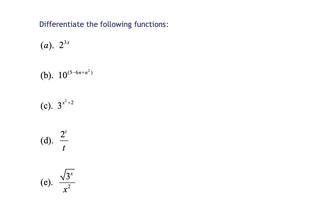Solved Differentiate the following functions: (a). 23x (b). | Chegg.com