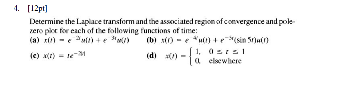 Solved Determine the Laplace transform and the associated | Chegg.com