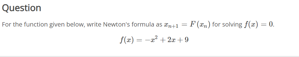 Solved QuestionFor the function given below, write Newton's | Chegg.com