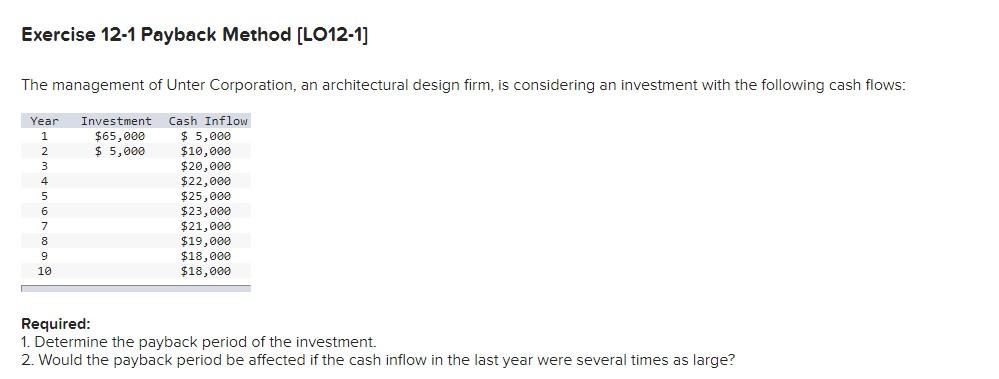 Solved Exercise 12-1 Payback Method [LO12-1] The management | Chegg.com