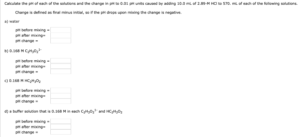 Solved Calculate the pH of each of the solutions and the | Chegg.com