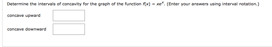 Solved Determine the intervals of concavity for the graph of | Chegg.com
