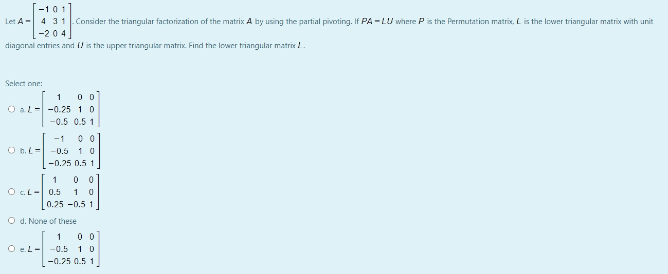 Solved Let Consider The Triangular Factorization Of