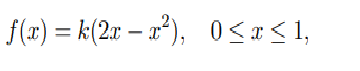 Solved Find the constant k for the function be a | Chegg.com