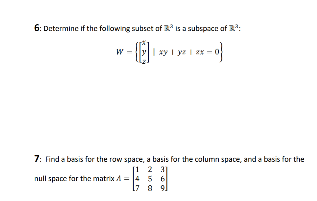Solved 6: Determine if the following subset of R3 is a | Chegg.com