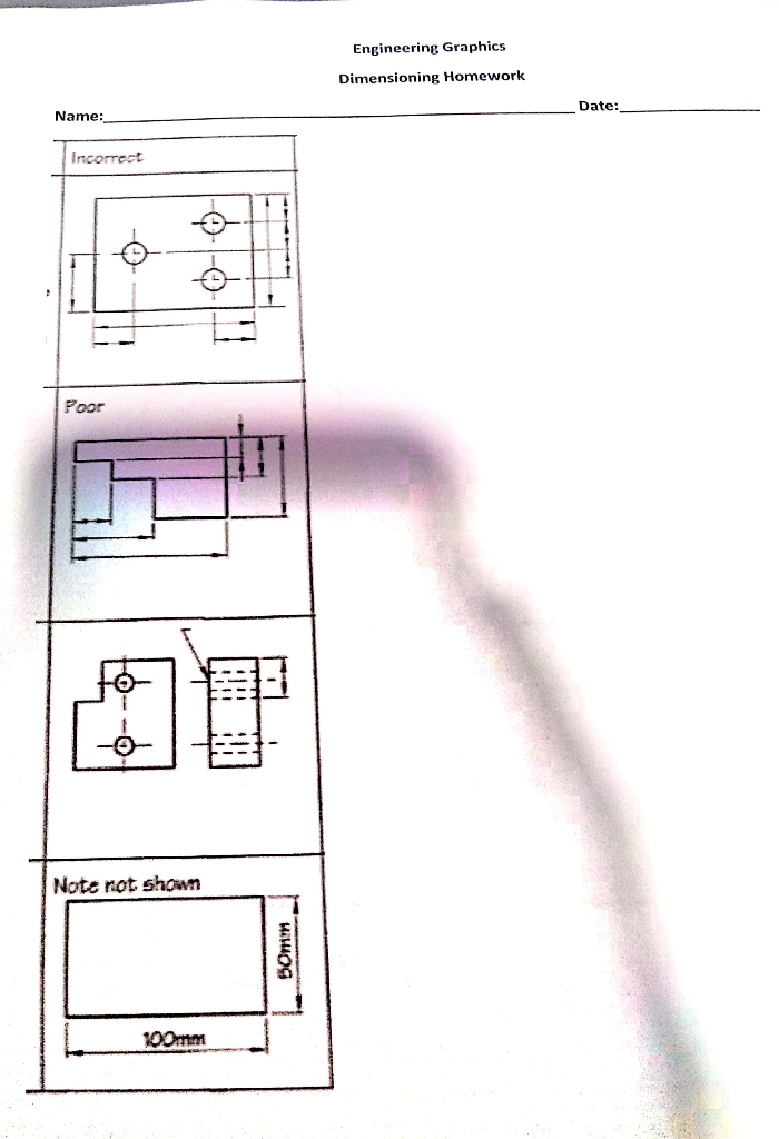 Engineering Graphics Dimensioning Homework Date: | Chegg.com