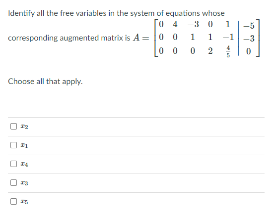 Solved -5 Identify all the free variables in the system of | Chegg.com