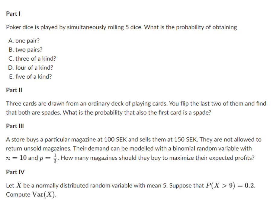 Solved Poker dice is played by simultaneously rolling 5 | Chegg.com