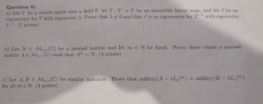 Solved Question 8) Let y be a vector space over a field 1, | Chegg.com