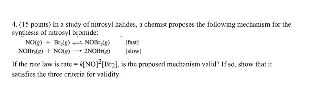 Solved 4. (15 points) In a study of nitrosyl halides, a | Chegg.com