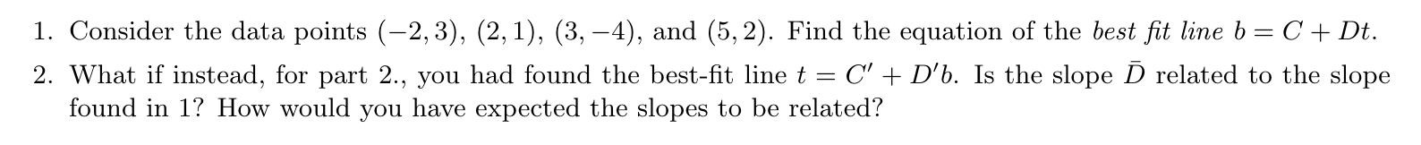 Solved 1. Consider the data points (−2,3),(2,1),(3,−4), and | Chegg.com