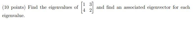 Solved (10 points) Consider the matrix 2 1 А (a) Find the | Chegg.com