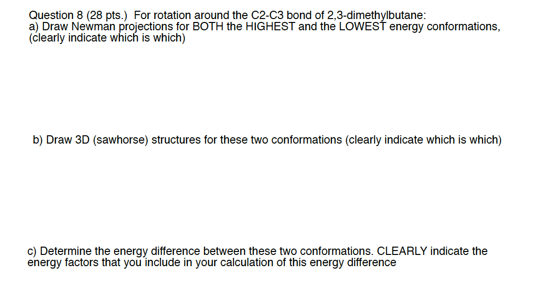 Solved Question 8 (28 pts.) For rotation around the C2-C3 | Chegg.com