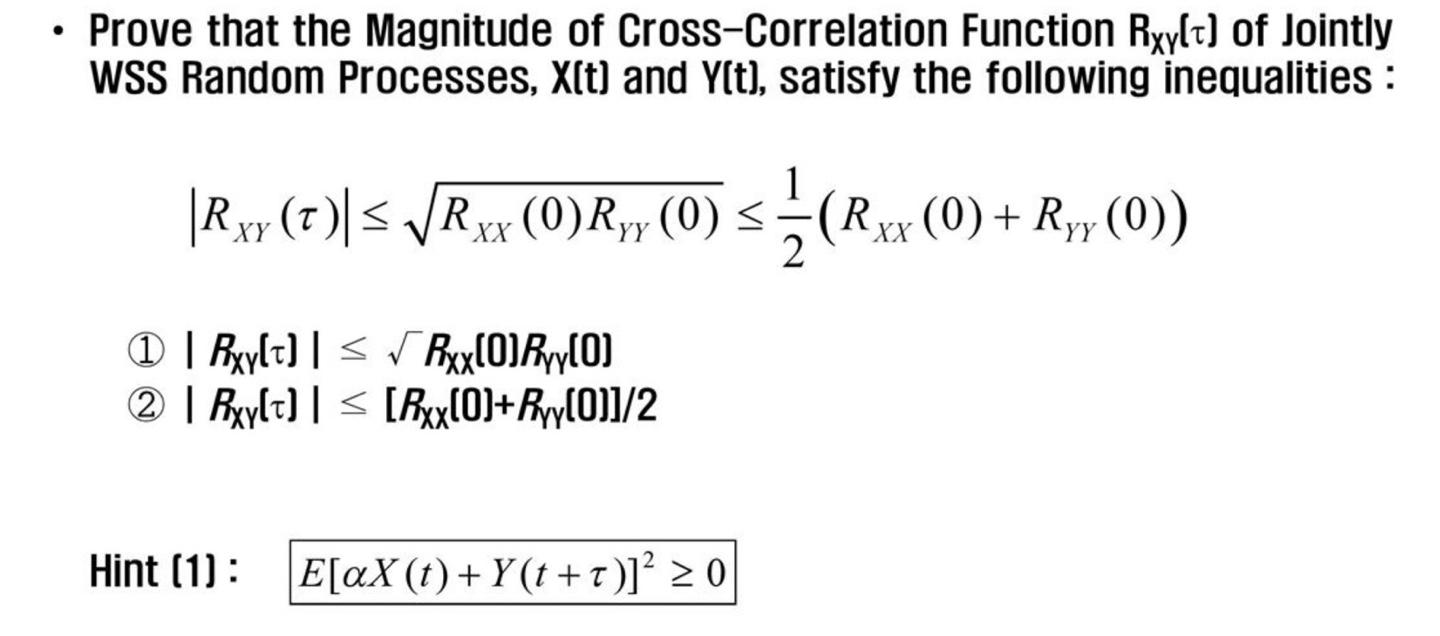 Solved • Prove that the Magnitude of Cross-Correlation | Chegg.com