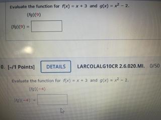 Solved Evaluate the function for f(x)=x+3 and g(x)=x2−2. | Chegg.com